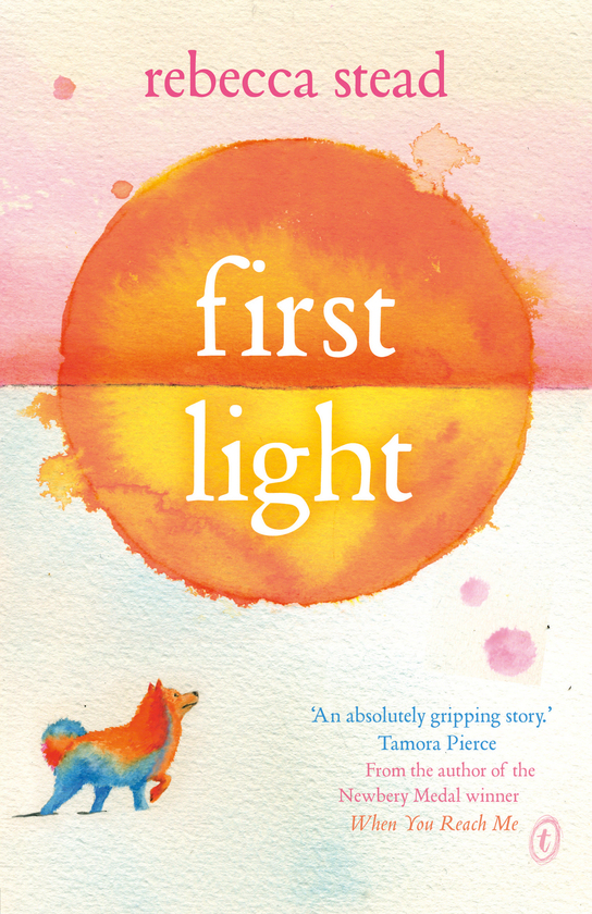 First Light, book by Rebecca Stead — Text Publishing