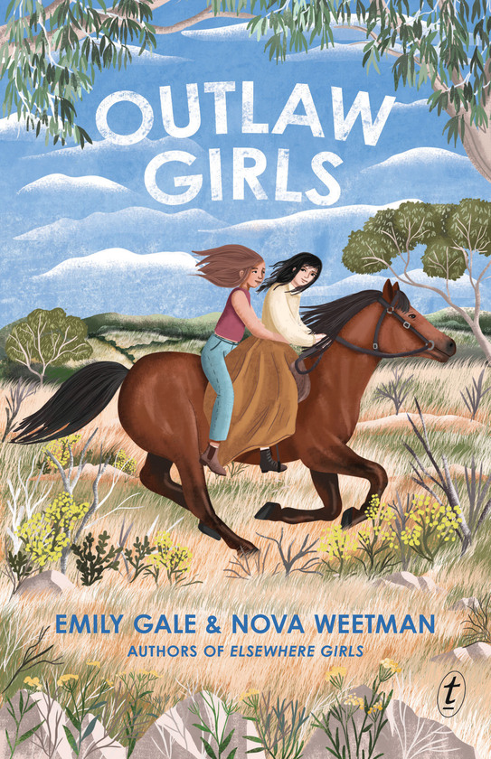 Text Publishing — Outlaw Girls, book by Emily Gale and Nova Weetman