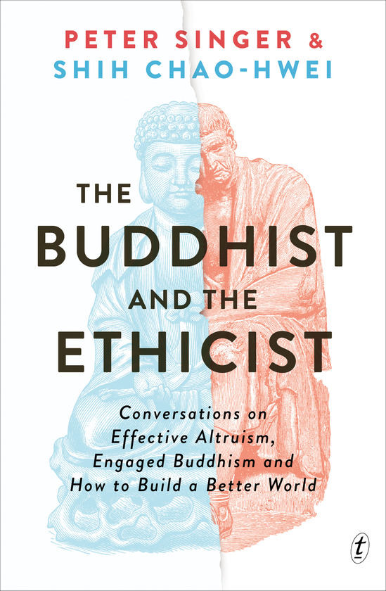 Text Publishing — The Buddhist and the Ethicist: Conversations on